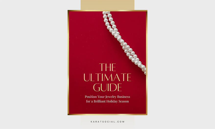 Karat Social Unveils the Ultimate Holiday Marketing Planner for Jewelry ...